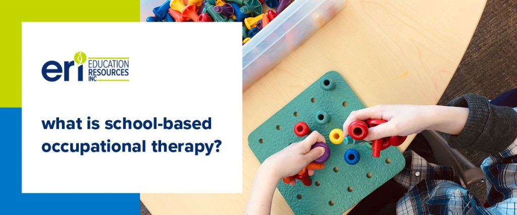 Guide to School-Based Occupational Therapy as a Career | ERI